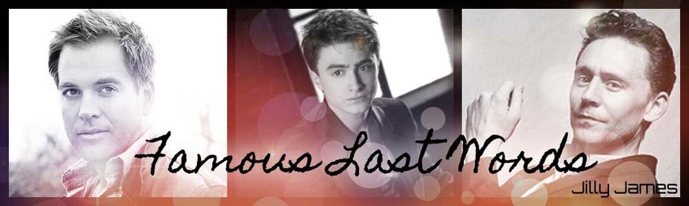 Famous Last Words – Jilly James