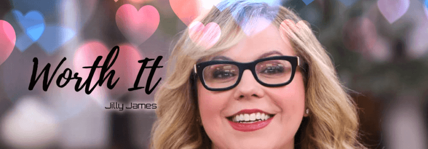 Worth It – Jilly James